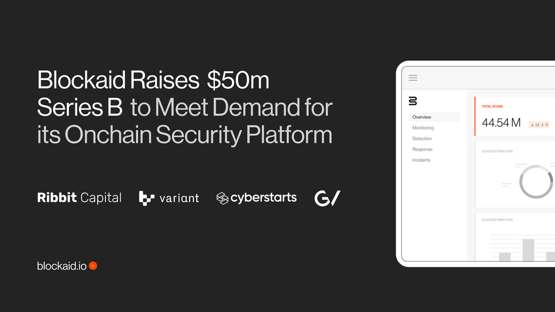 Blockaid: Securing the Largest Companies Operating Onchain